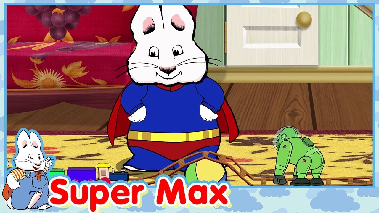 Super Max: Mais rápido que um máximo de velocidade | Max & Ruby - YouTube