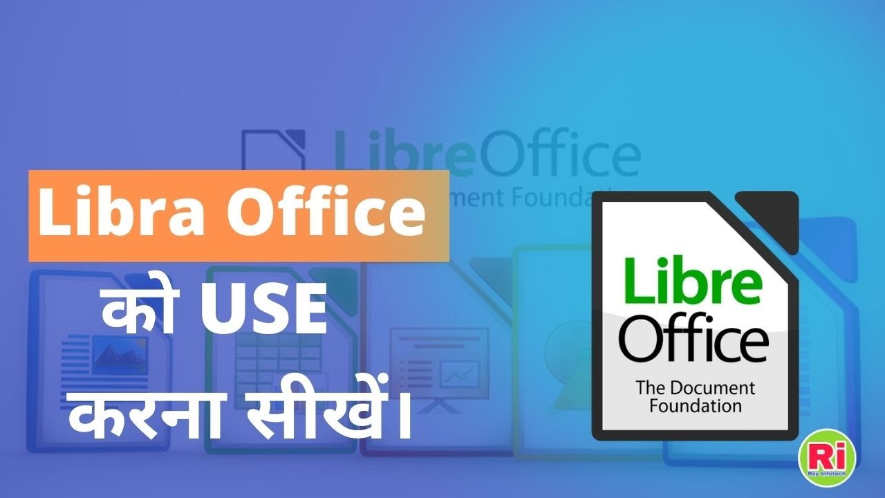 Libra Office को USE करना सीखें। || How to use libra office Basic. - YouTube