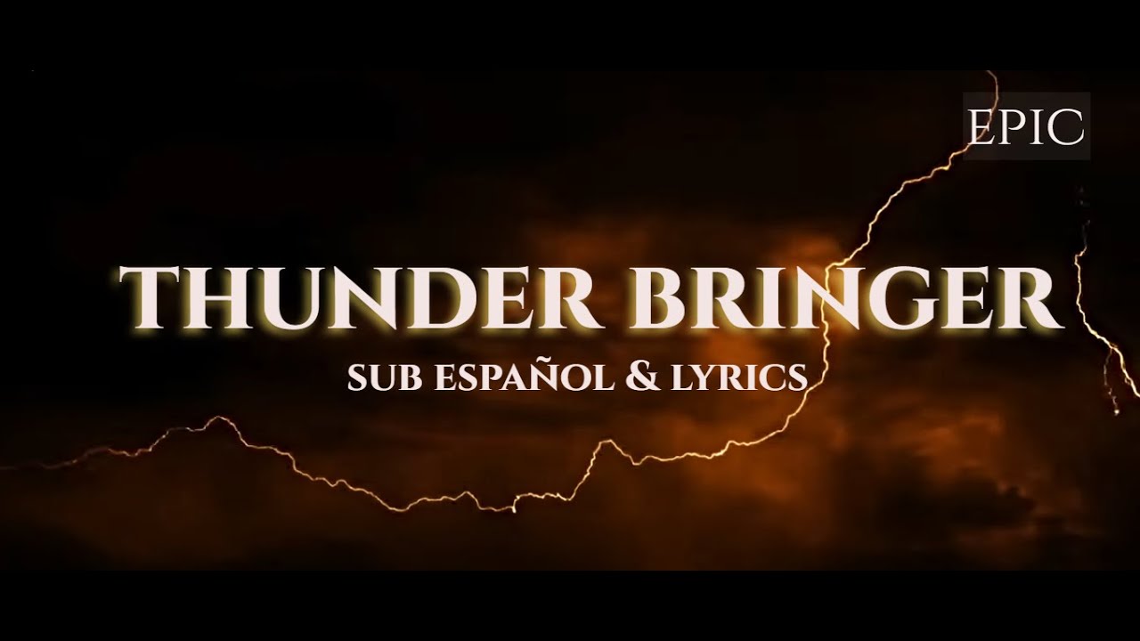 Thunder Bringer - EPIC : The Musical | Sub Español & Lyrics - YouTube