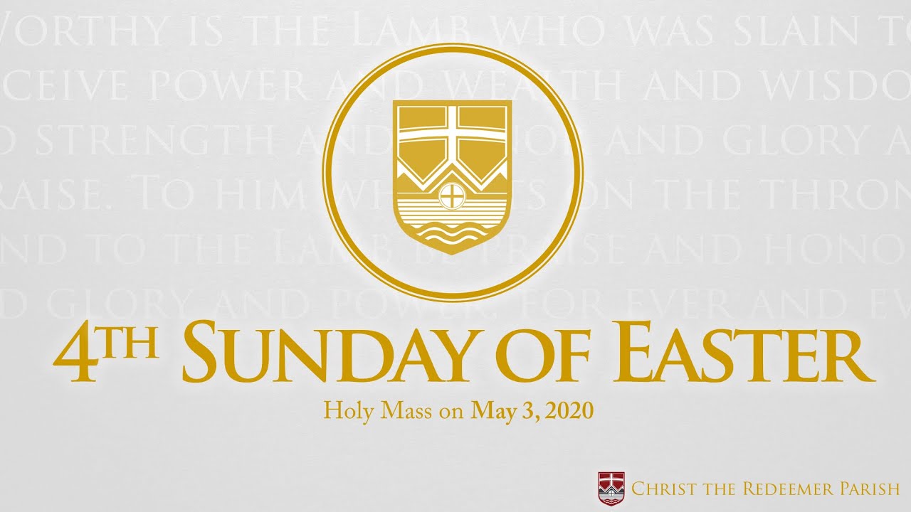Sunday Mass (4th Sunday of Easter - May 3, 2020) - YouTube