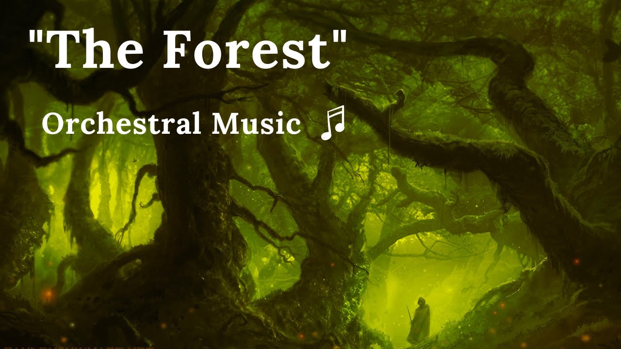 "The Forest" | Orchestral Music - YouTube