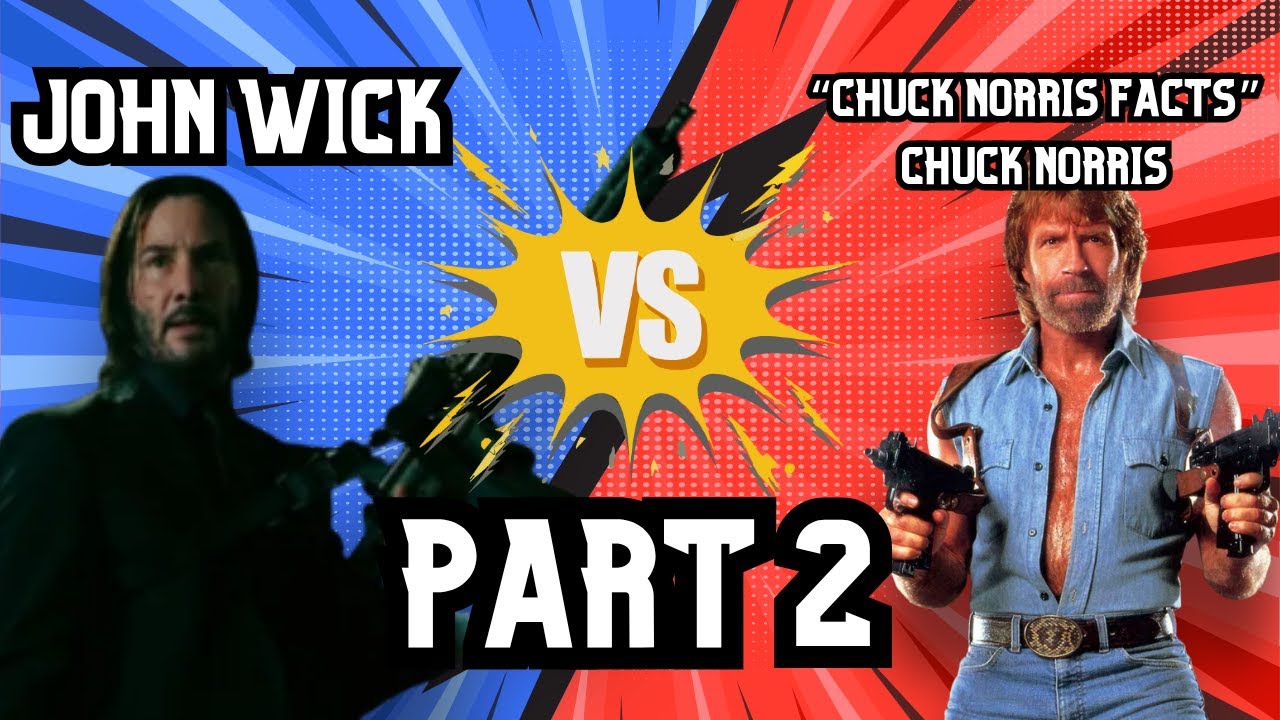 John Wick vs "Chuck Norris Facts" Chuck Norris Part 2 - YouTube
