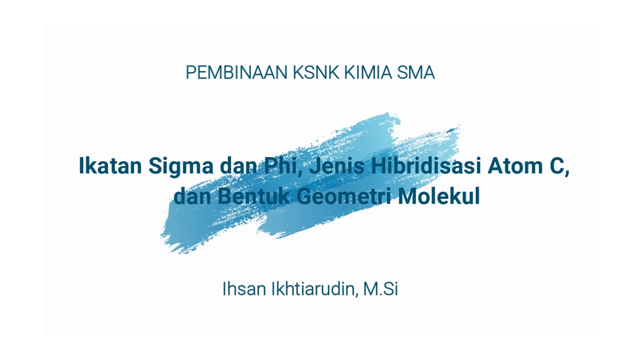 Pembinaan KSNK Kimia SMA - Ikatan Sigma & Phi, Jenis Hibridisasi atom C ...