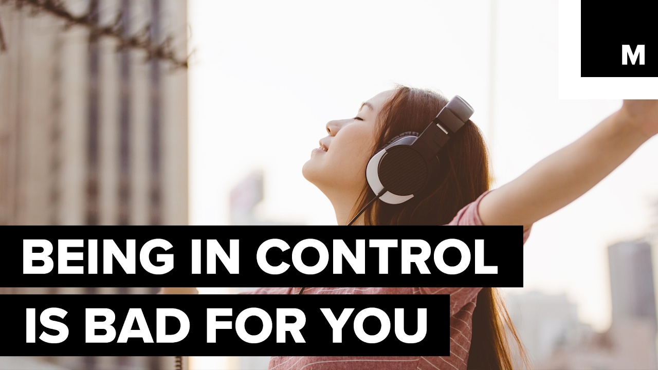 Why being in control is actually terrible for you - YouTube