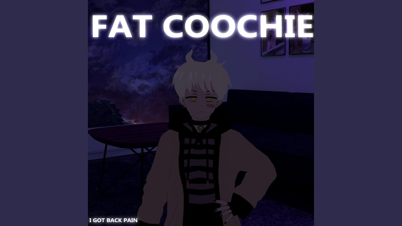 Fat Coochie Youtube Music