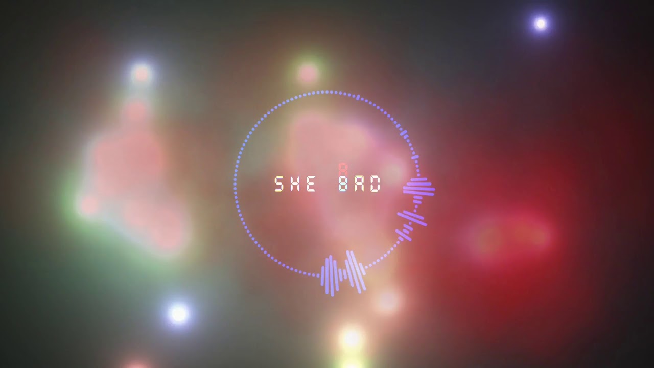 She Bad (Ft. YP) - YouTube