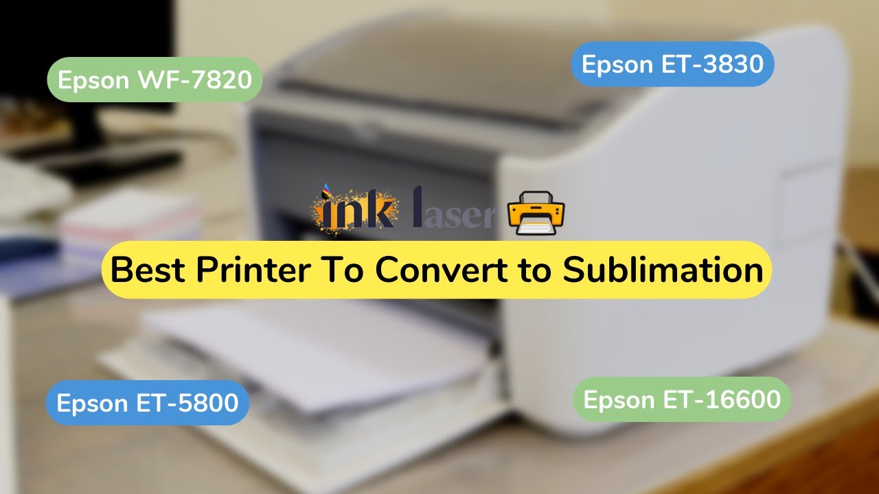 A Well Researched List Of Best Printer To Convert To Sublimation A Well Researched List Of Best Printer To Convert To Sublimation