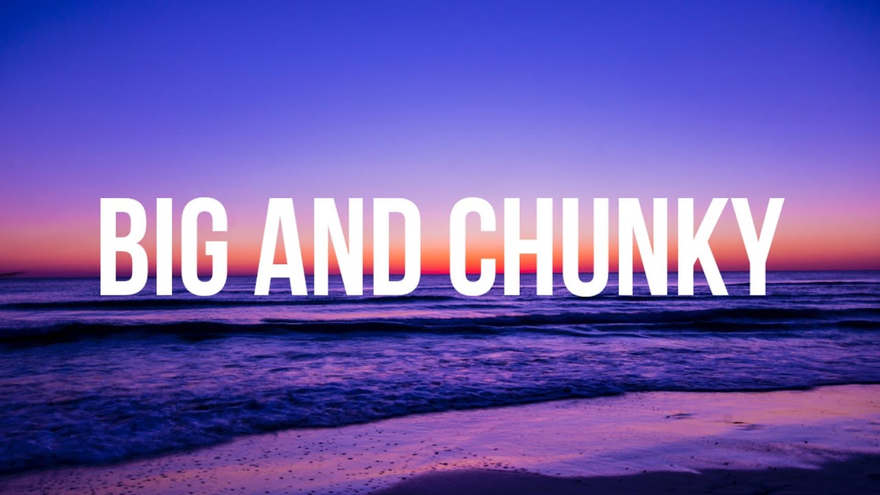 will.i.am - Big and Chunky (lyrics) - YouTube