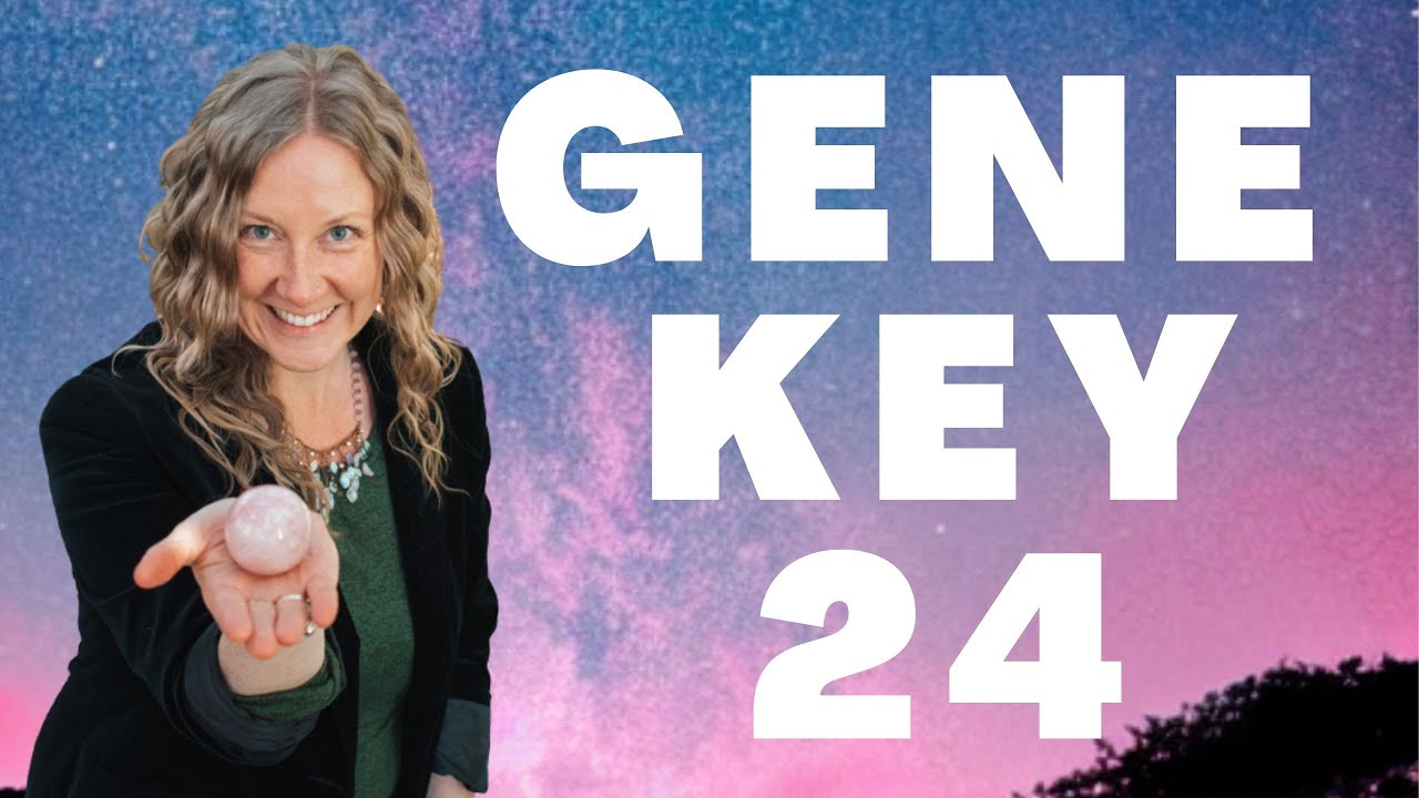 💠 Gene Key 24 - Blessings in the Space - YouTube