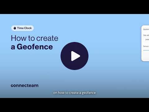 Connecteam | Time Clock | How to Create a Geofence - YouTube
