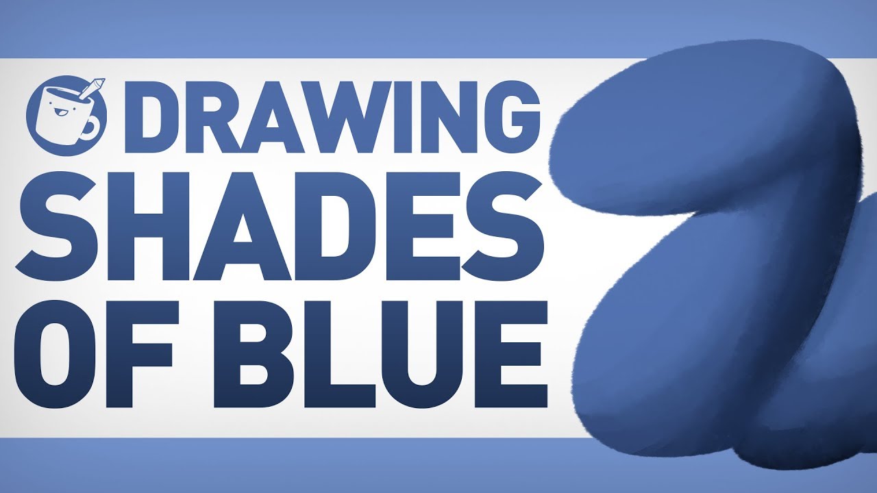 Drawing Shades of Blue - YouTube