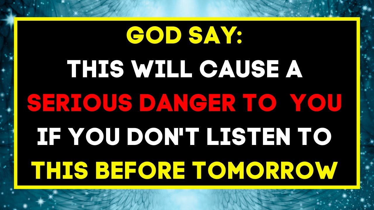 🔴 God says: This will cause a SERIOUS DANGER....|God message for you ...