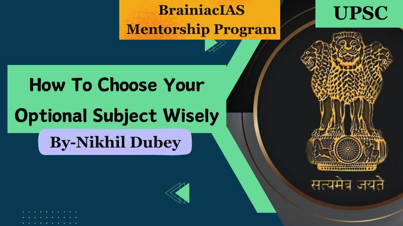 How to Choose Correct Optional Subject For UPSC- Everything About ...