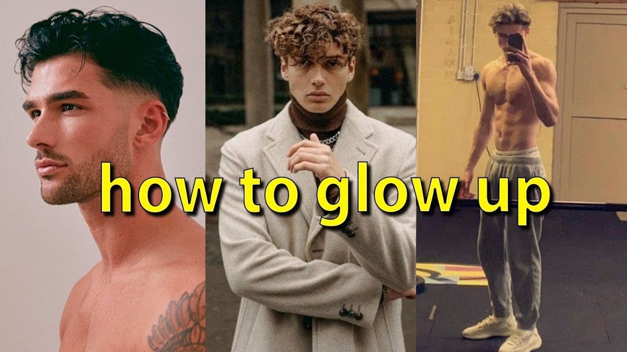 6 Glow Up Best Tips for Guys ASAP (no bs full guide) - YouTube
