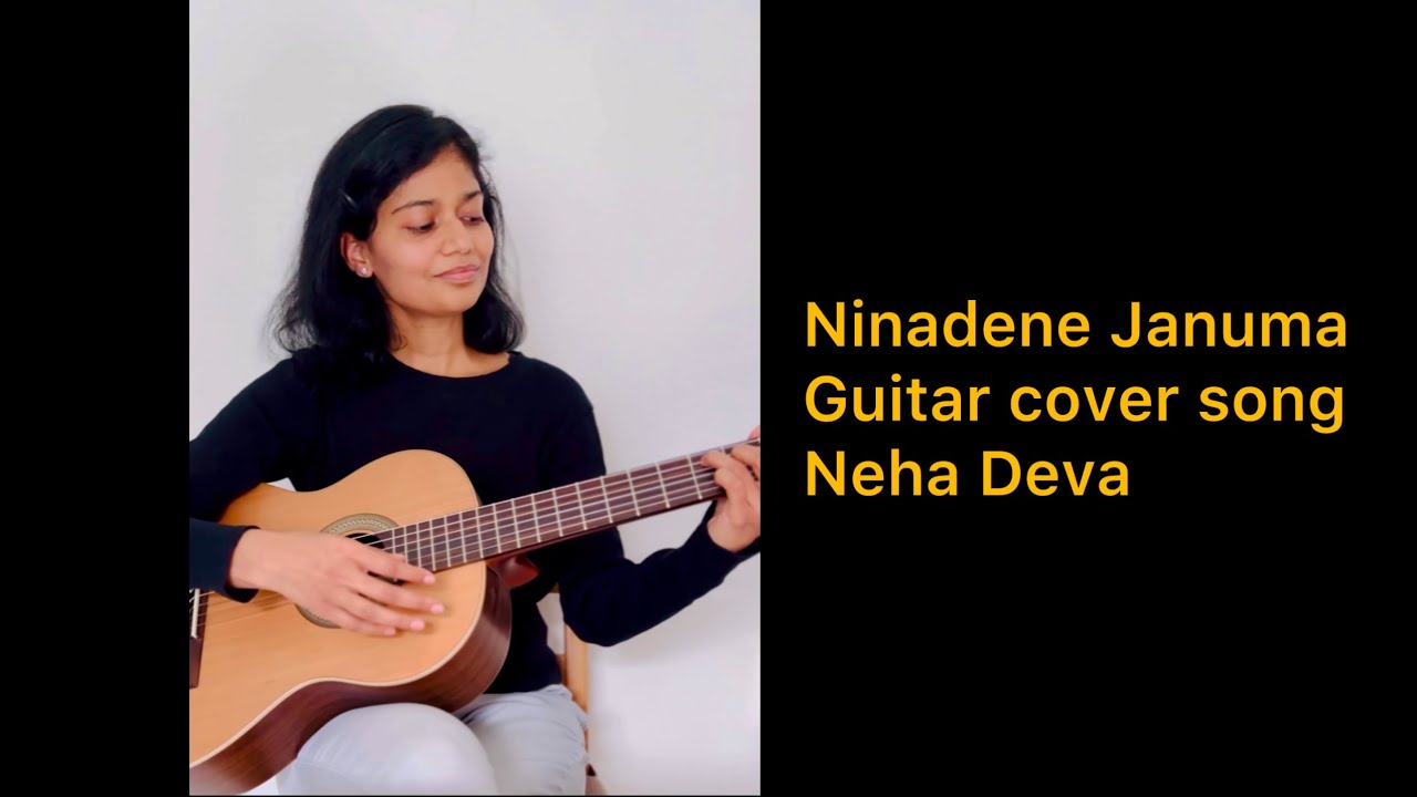 Ninadene Januma | Love Mocktail 2 | My first Guitar Cover Song | Neha ...