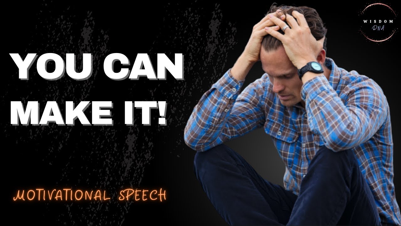 You Can Make It - Motivational Speech - YouTube