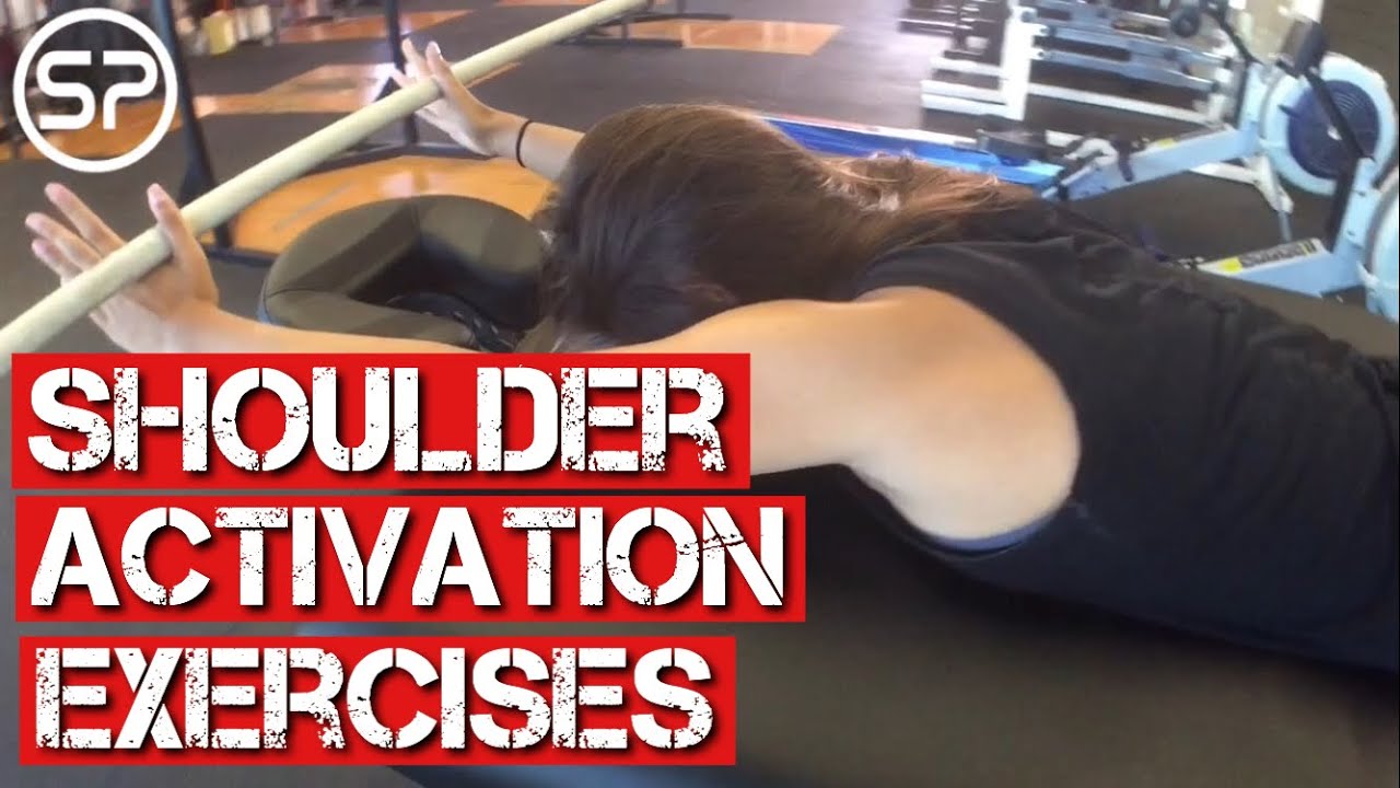 Most Effective Shoulder Activation Exercises | Sports Performance ...