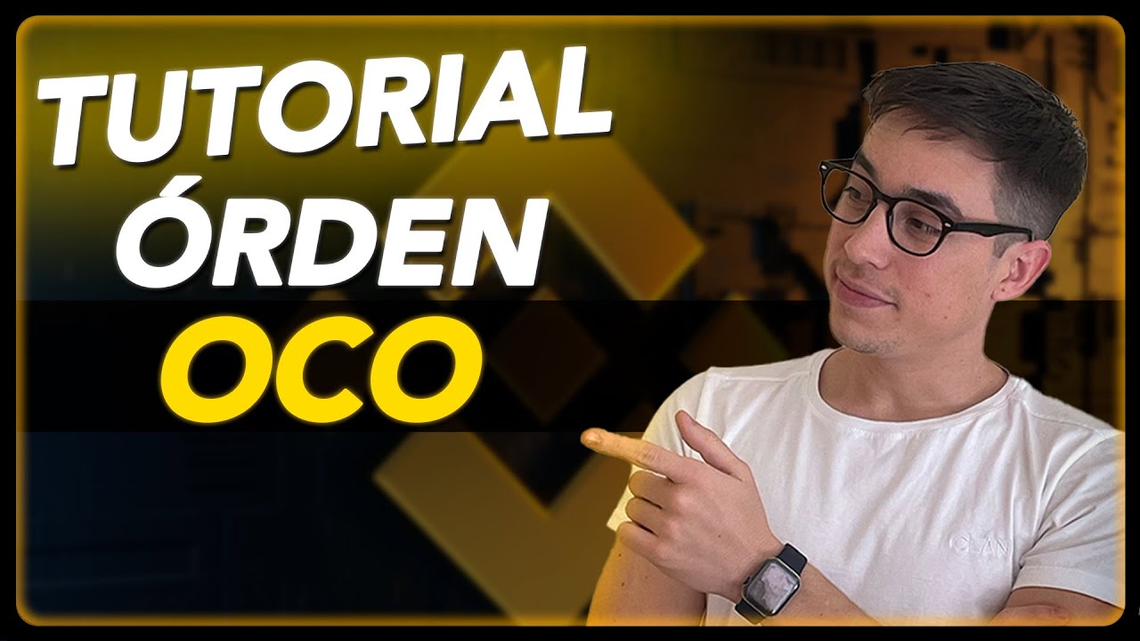 Órden OCO Binance | Tutorial - YouTube