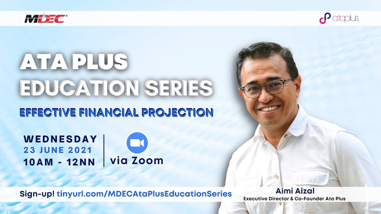 Ata Plus Education Series - Effective Financial Projection - YouTube