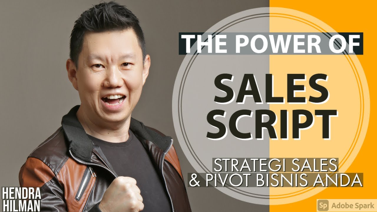 THE POWER OF SALES SCRIPT - STRATEGI SALES & PIVOT BISNIS ANDA - YouTube