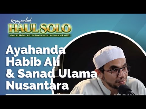 Ayahanda Habib Ali & Sanad Ulama Nusantara - Ustadz Muhammad AlHabsyi - YouTube