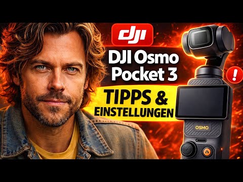 DJI OSMO Pocket 3 | Tipps und Einstellungen