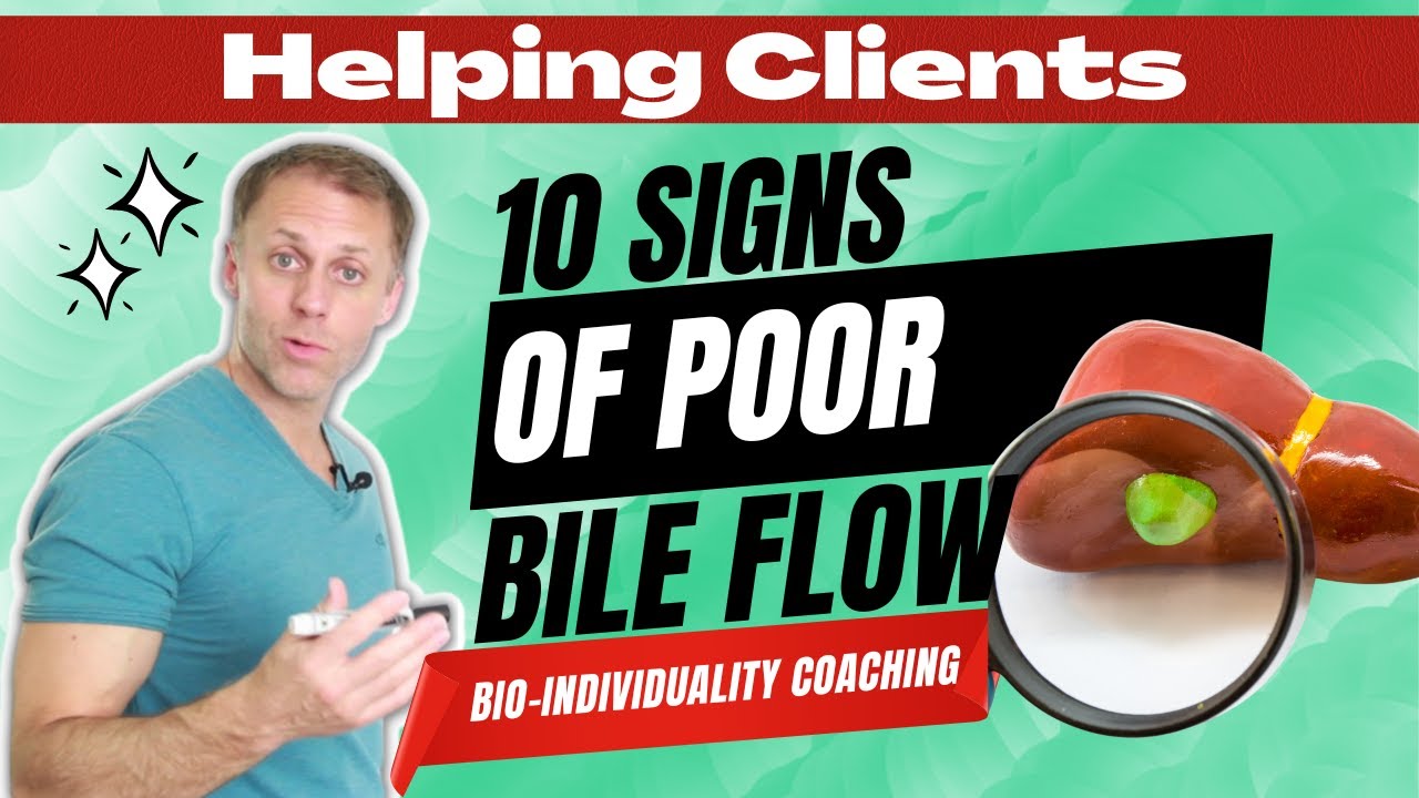 10 Signs Your Clients Have Poor Bile Flow - YouTube