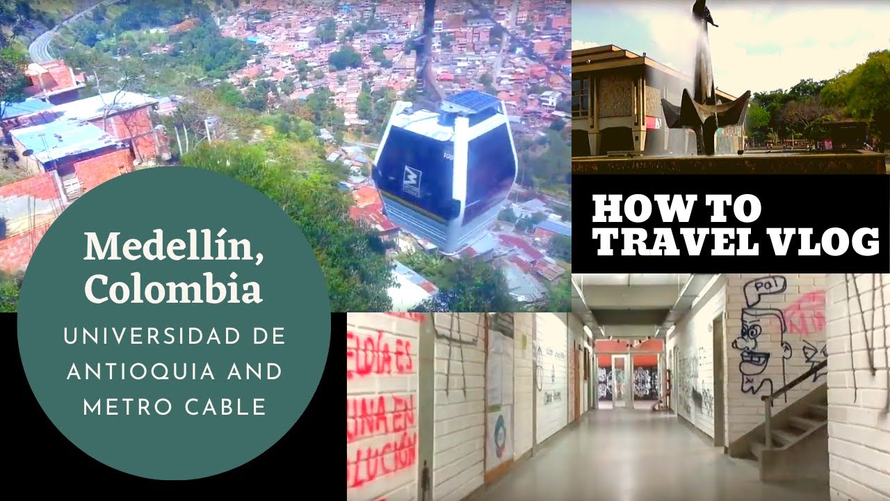 Medellín, Colombia - UdeA University / Universidad de Antioquia - Metro ...