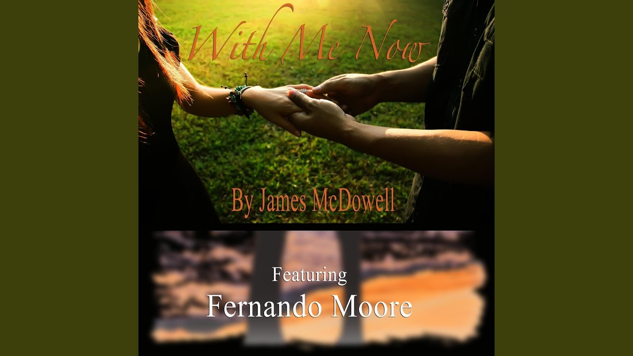With Me Now (feat. Fernando Moore) - YouTube