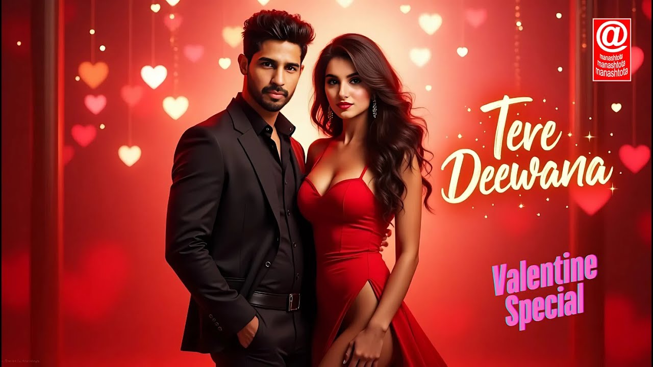 Tere Deewana | Sidharth & Tara | Valentine Hits 2025 - YouTube