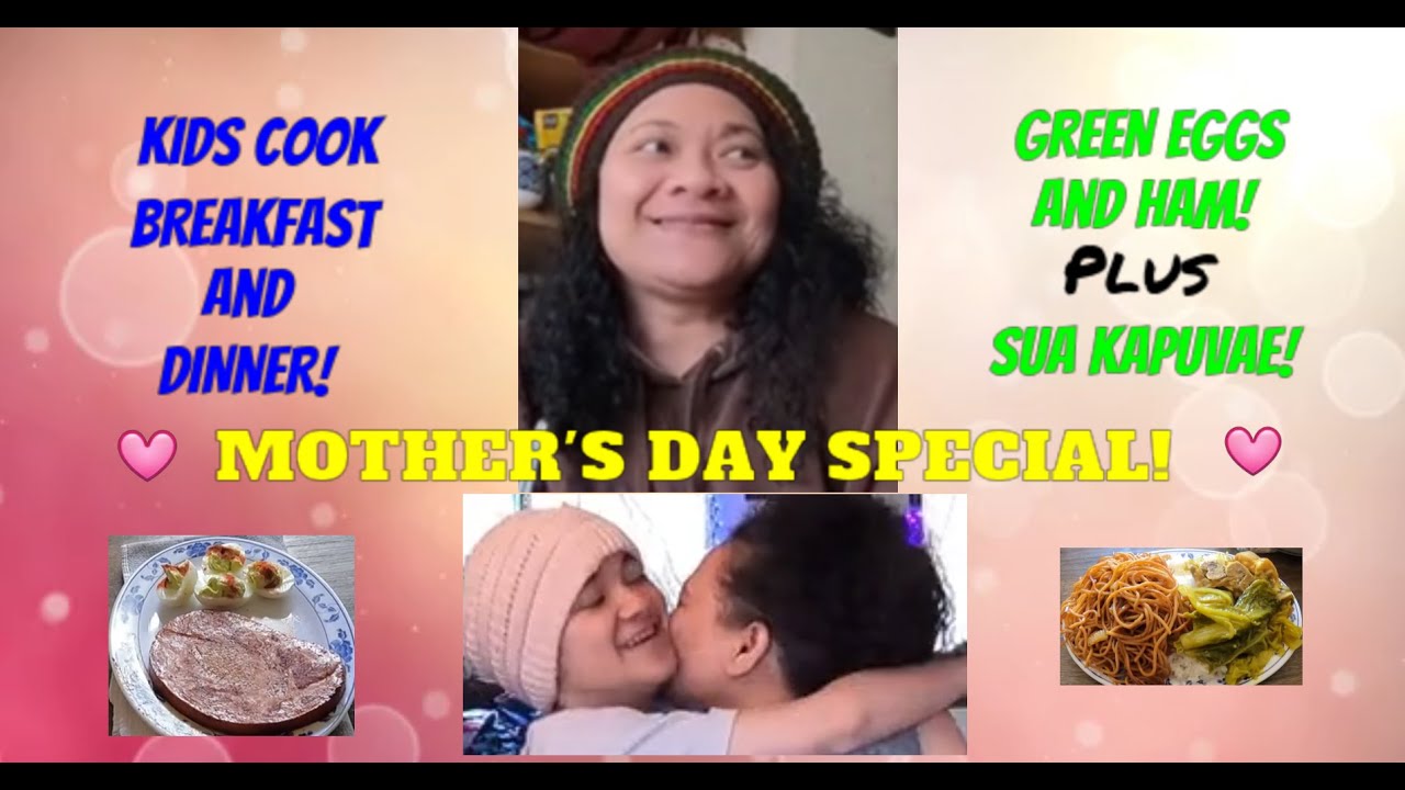 SAMOAN KIDS COOK! MOTHER'S DAY SPECIAL! SUA KAPUVAE + GREEN EGGS & HAM ...