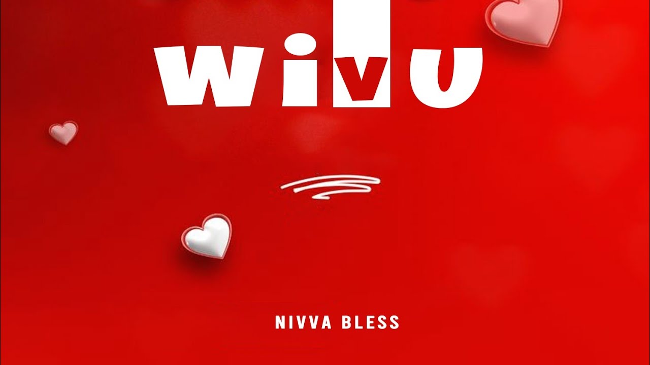 Nivva bless_Wivu_[ Official music lyrics ] - YouTube