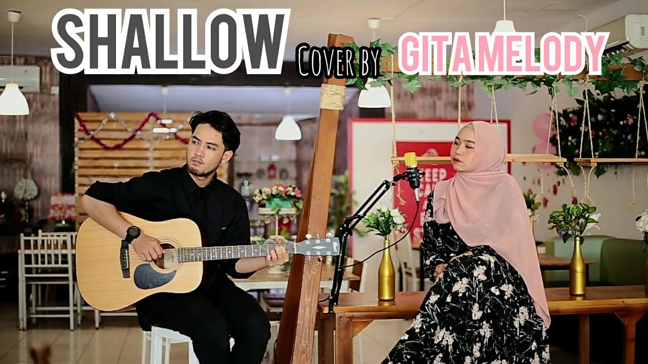 Shallow - Lady Gaga ( Cover by Gita Melody) - YouTube
