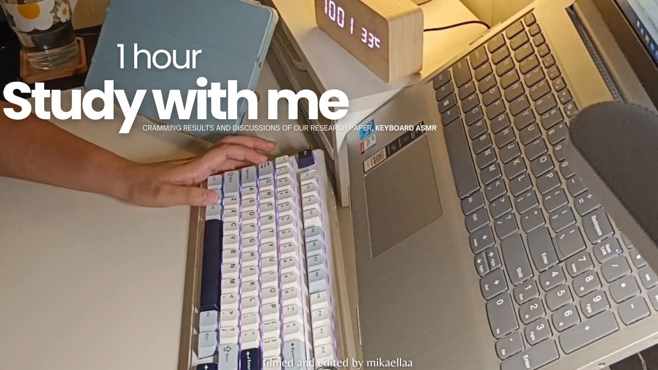 Study with me for an hour 🖇️ Keyboard asmr, writing results and discussions for our research 💻 ...