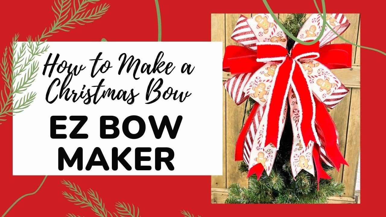 How to Make Christmas Bows | Christmas Tree Topper | EZ Bow Maker | Bow ...