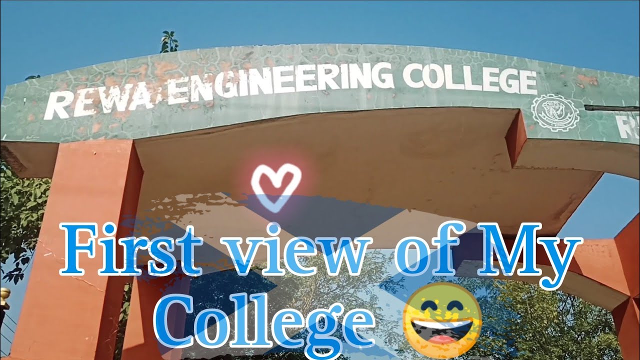 Exploring Rewa Engineering College | First Impressions and Friendships ...