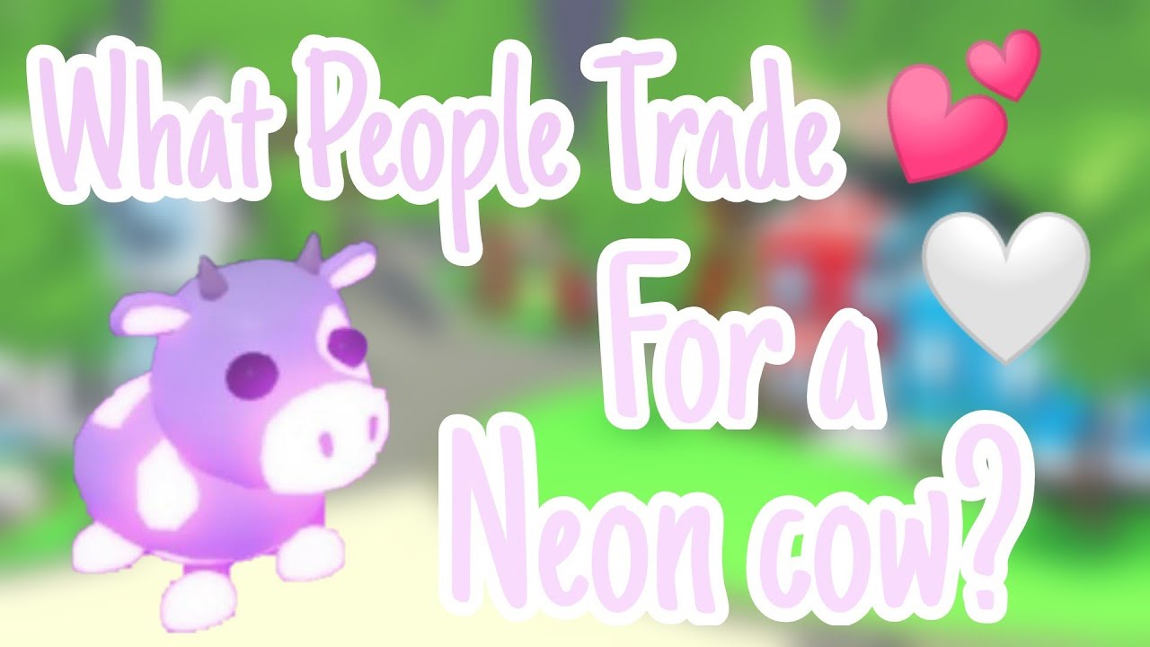 What people trade for a NEON COW!! ||Adopt Me||Roblox|| - YouTube