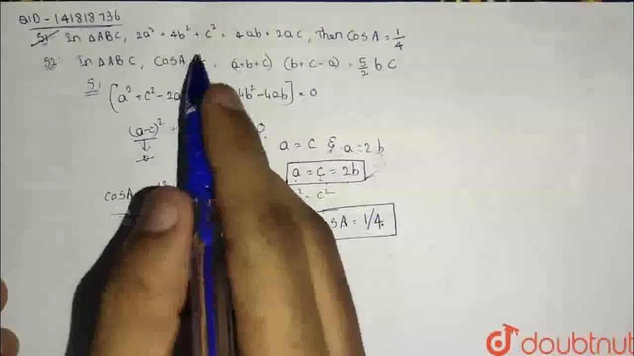 Statement-1: In a !ABC, if 2a^(2)+4b^(2)+c^(2)=4ab+2ac, then cosA=1/4 ...