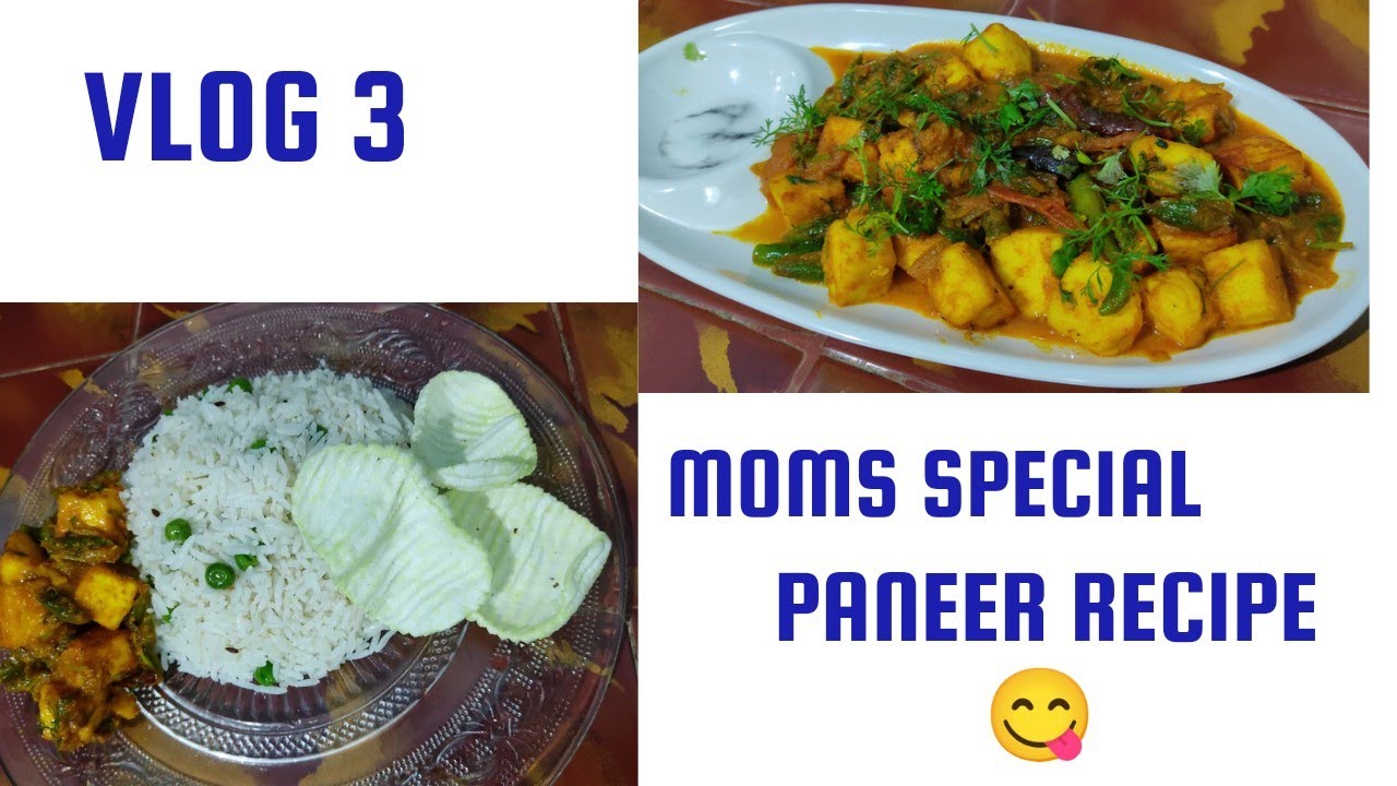 Mom's Special Paneer Recipe 😍yummy😋😋😋😋 - YouTube