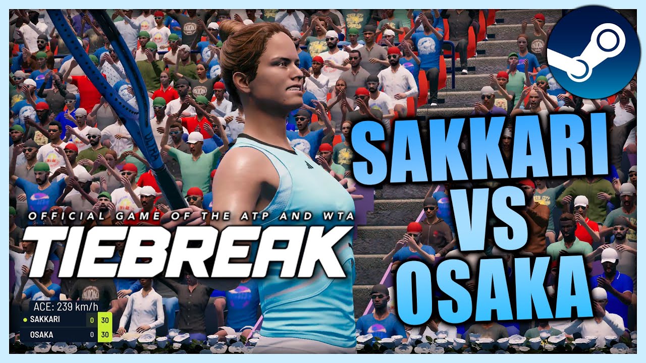 TIEBREAK | Sakkari VS Osaka | Gameplay - YouTube