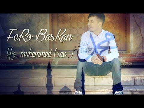 FeRo BAşkan - [ Hz. MUHAMMED (sav.) ( Official Video ) 2016