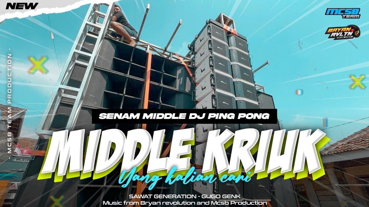 DJ PING PONG MIDDLE KRIUK MODE NULUP BY MCSB PRODUCTION - YouTube