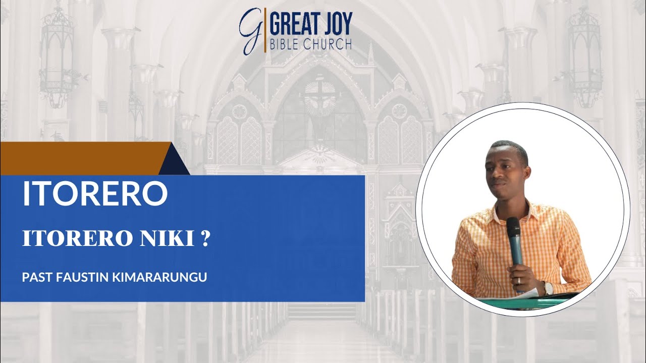 ITORERO ( ITORERO NIKI ? ) - / PAST . FAUSTIN KIMARARUNGU / GJBC - YouTube