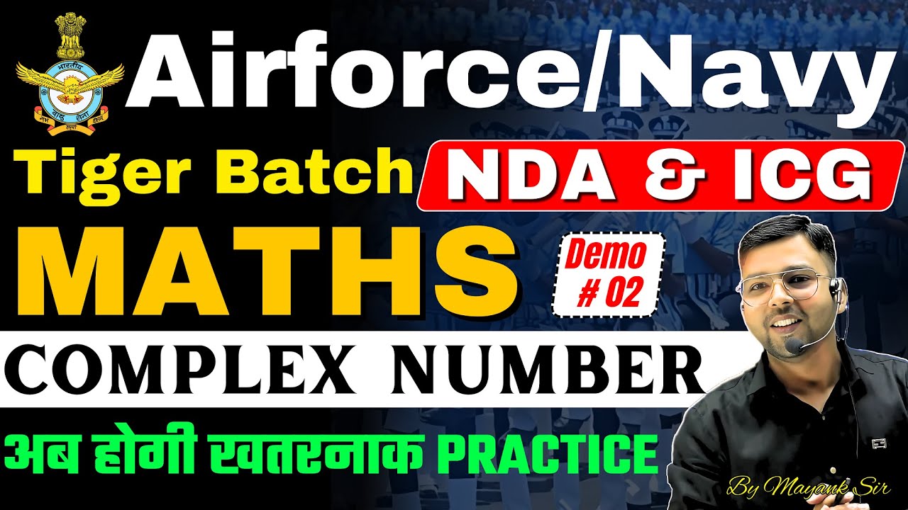 Tiger Maths Demo Class - 02 | Complex Number Practice For Airforce Navy ...