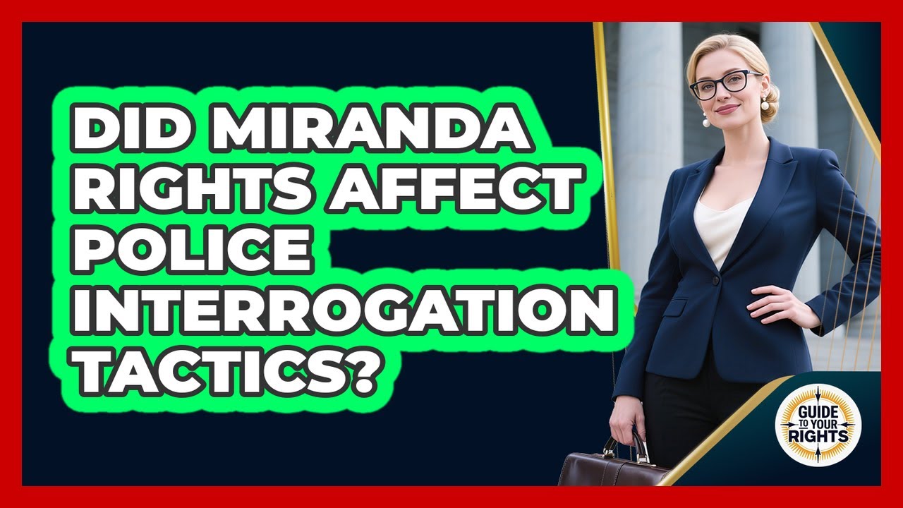 Did Miranda Rights Affect Police Interrogation Tactics? - Guide To Your ...