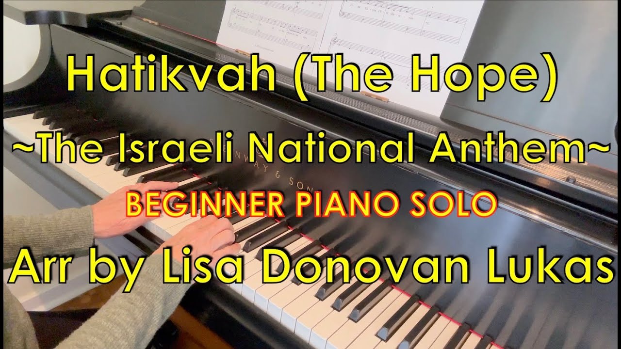 Hatikvah (Beginner Piano Solo) - Piano Cover + Sheet Music - YouTube