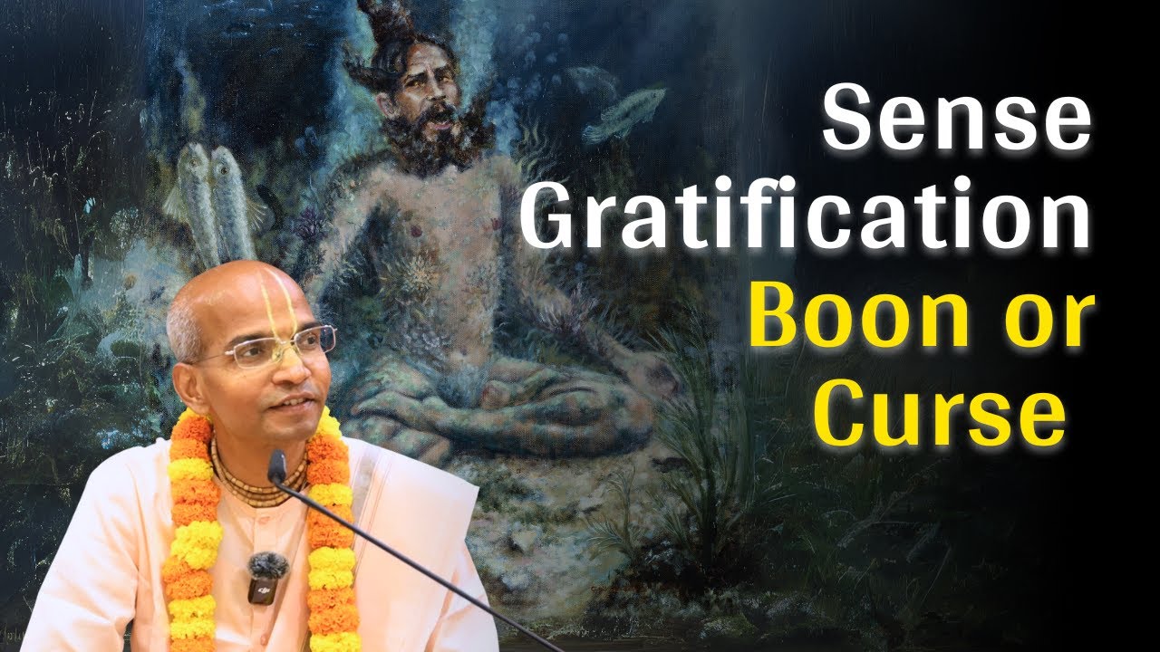 Sense Gratification Boon or Curse | Sri Satya Gaurchandra Das | SB 3.15 ...