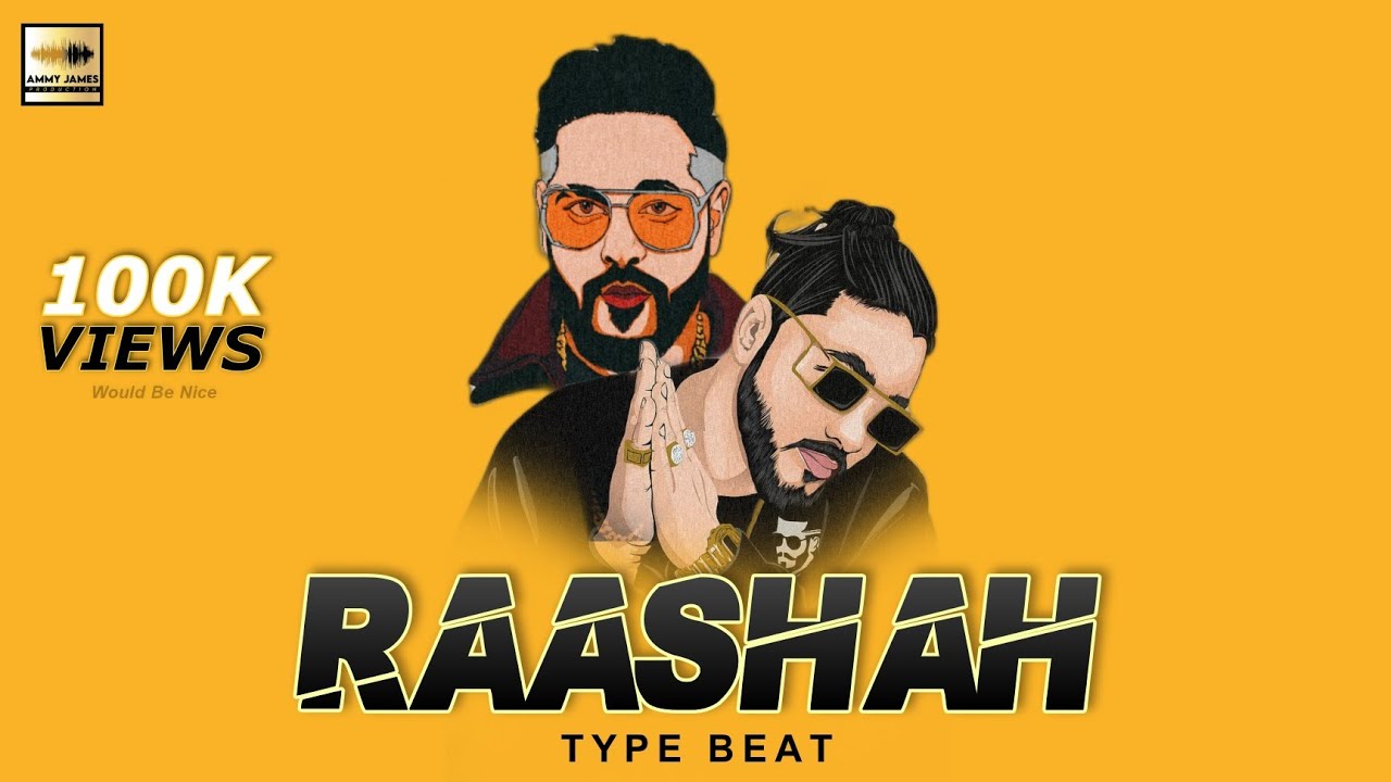 "RAASHAH" Type Beat | Raftaar & Badshah | Prod. By @ammyjamesmusic ...