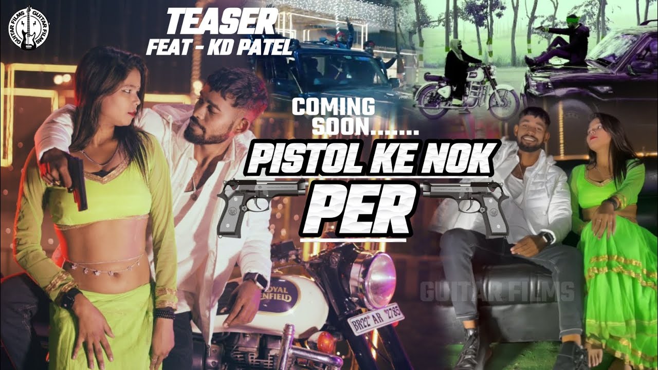 #Teaser - पिस्टल के नोक पर | Feat - Kd Patel |Rangdaari Video Song ...