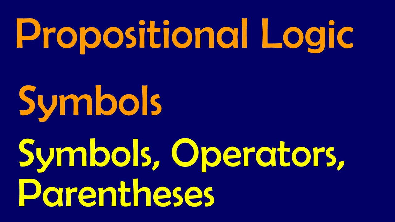 Propositional Logic PL Symbols YouTube Propositional Logic PL Symbols YouTube